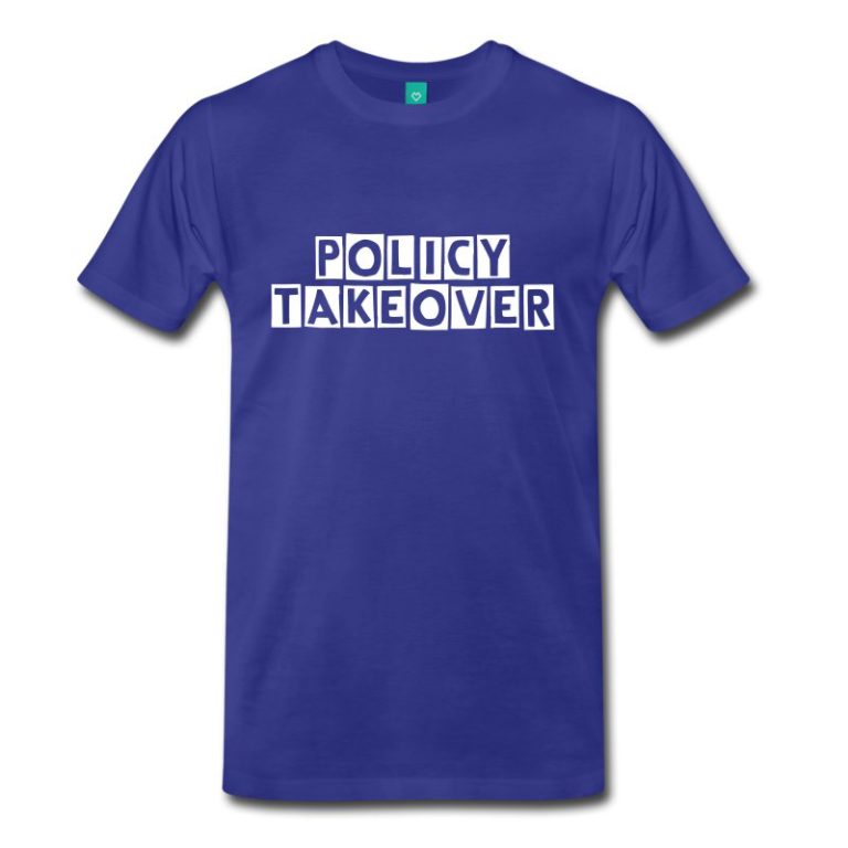 Premium Women's T-Shirt - Policy TakeOver